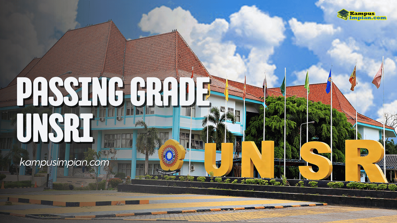 Data Passing Grade UNSRI Jalur SNBP & SNBT 2025